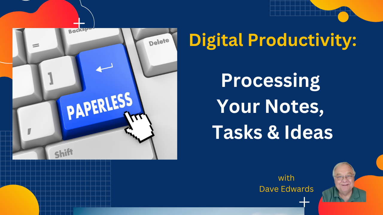 Digital Productivity: Process Your Notes, Tasks and Ideas – Dave ...