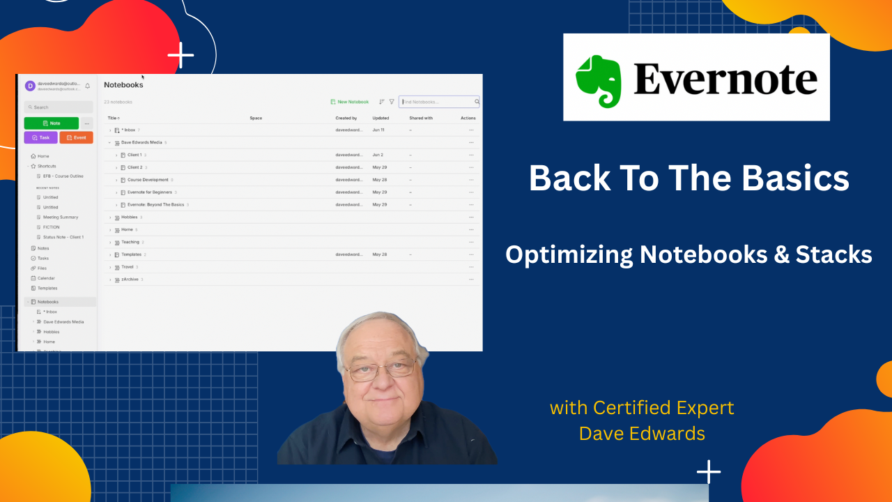 Evernote Basics – Maximizing Your Notebooks and Stacks – Dave Edwards Media